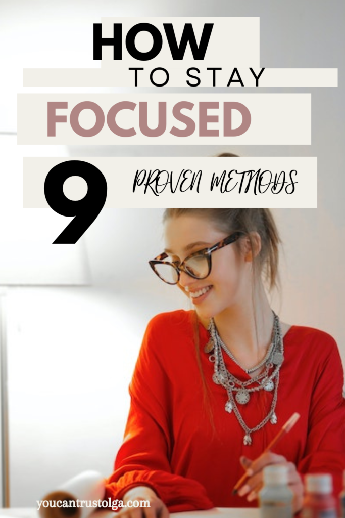 How to Stay Focused | 9 Amazing Tips That will Change Your Life