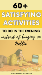 60+ Things to Do In the Evening Instead of Binging on TV Shows